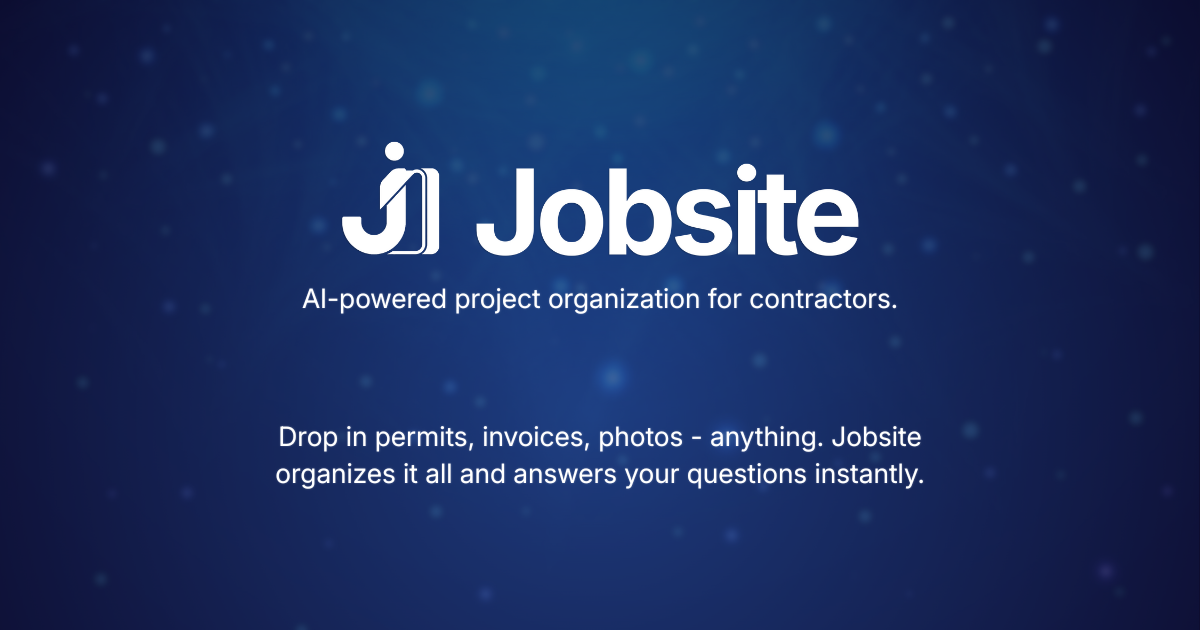 Jobsite - AI-Powered Project Organization for Contractors